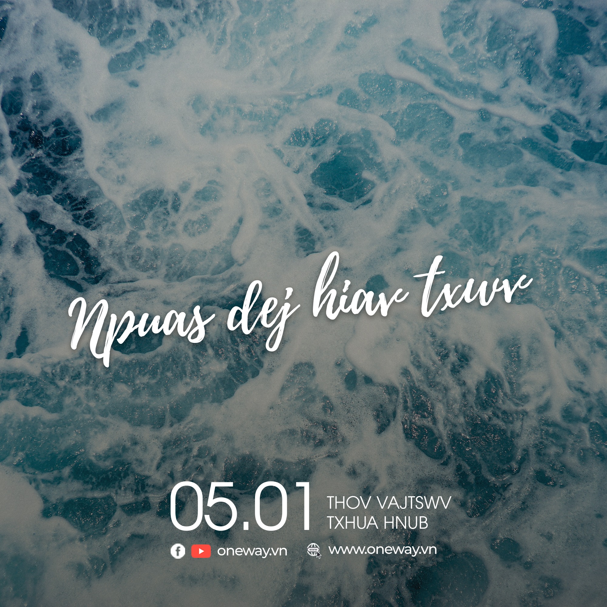 Thov Vajtswv Txhua Hnub 05.01: NPUAS DEJ HIAV TXWV