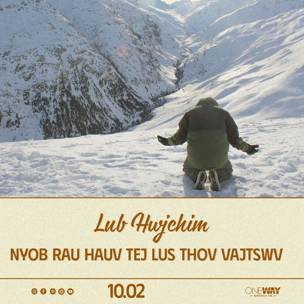 Thov Vajtswv Txhua Hnub 10.02: TEJ LUS THOV MUAJ HWJCHIM