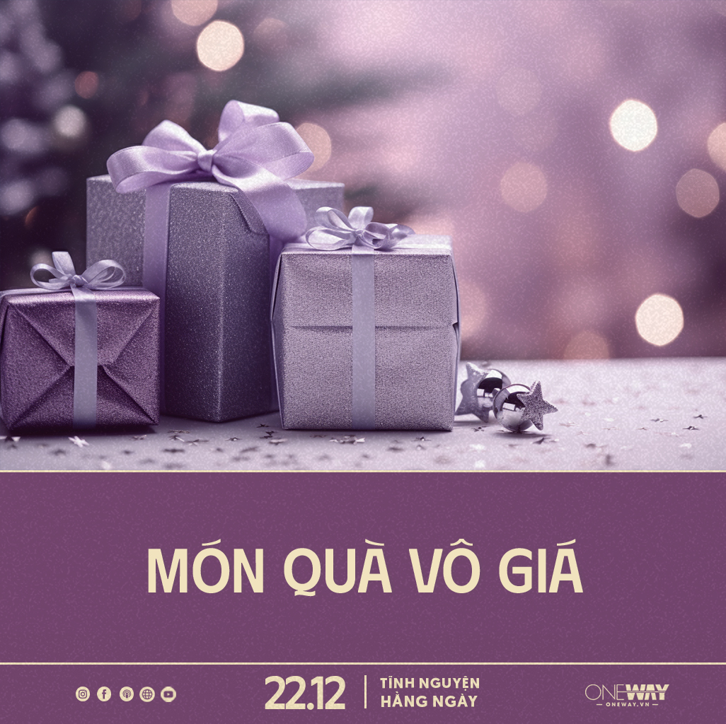 Tĩnh Nguyện Hằng Ngày 22/12: Món Quà Vô Giá