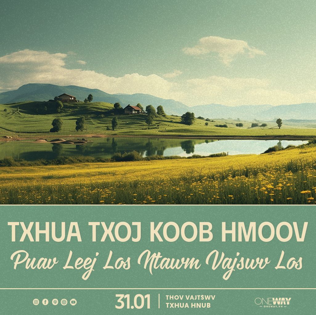 Thov Vajtswv Txhua Hnub 31/01: TXHUA TXOJ KOOB HMOOV PUAV LEEJ LOS ...