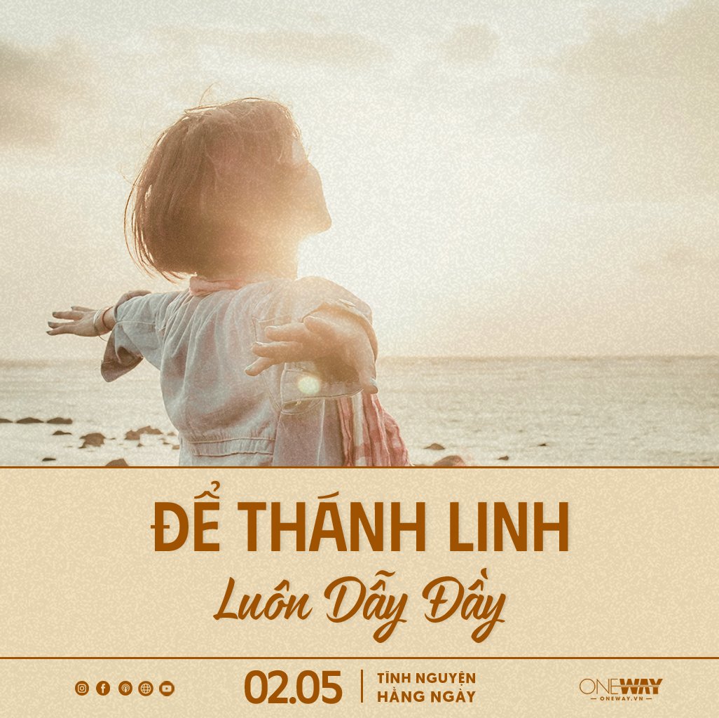 Tĩnh Nguyện Hằng Ngày 02/05: Để Thánh Linh Luôn Dẫy Đầy