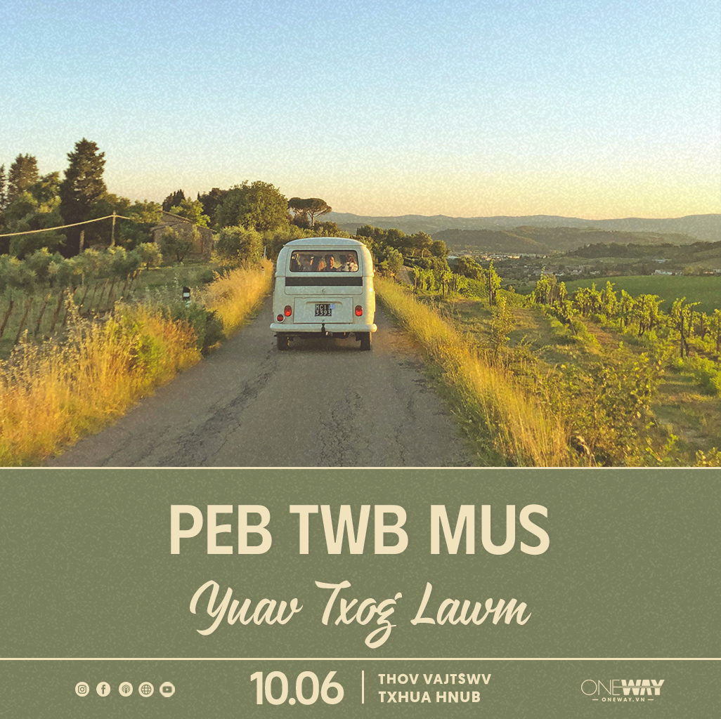 10.06 Thov Vajtswv Txhua Hnub: PEB TWB MUS YUAV TXOG LAWM